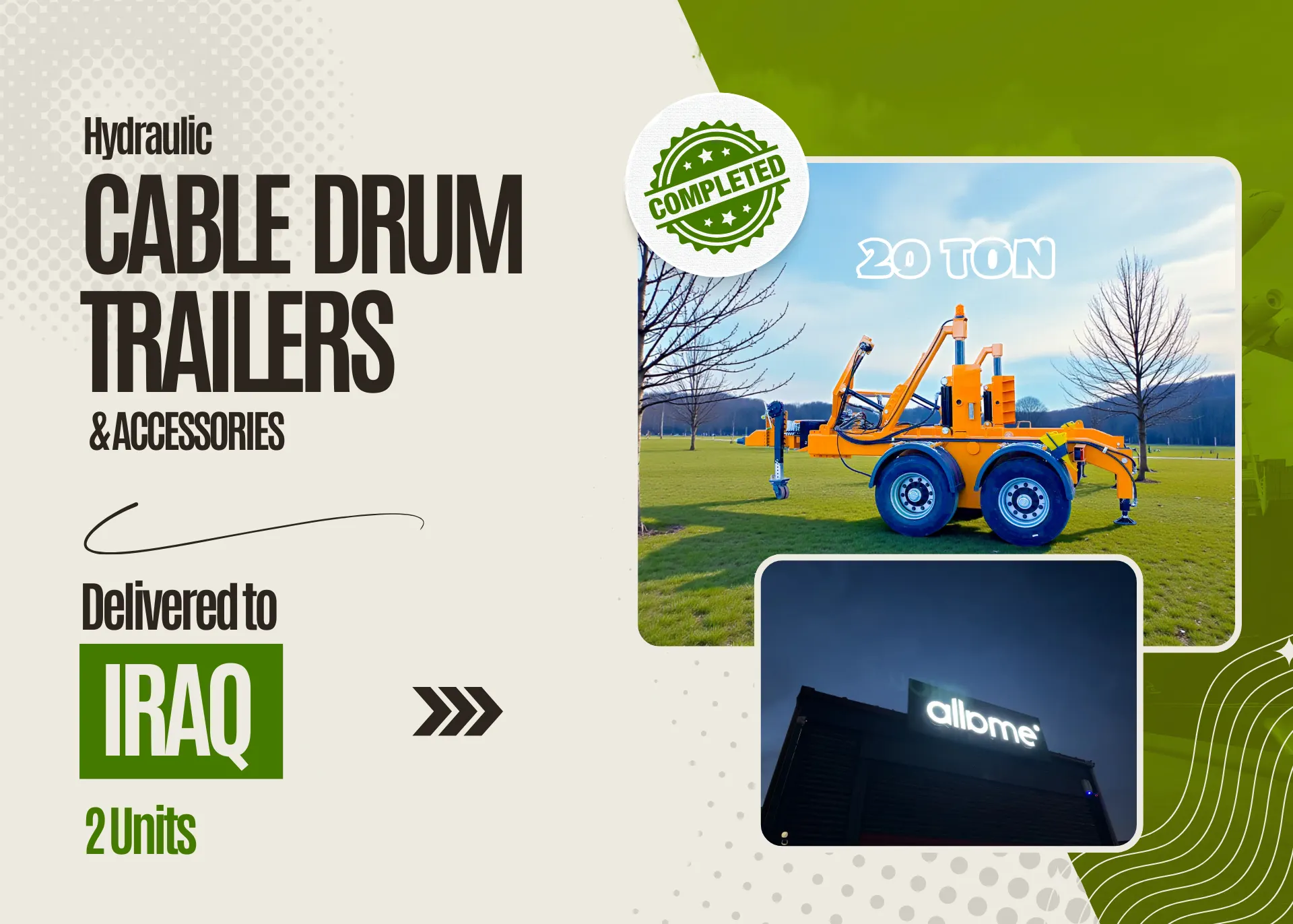 Two 20 Ton Cable Drum Trailers Shipped to Iraq - Cable Pulling Machines ...